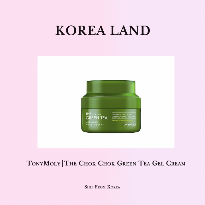 TonyMoly | The Chok Chok Green Tea Gel Cream (60ml) | Lazada