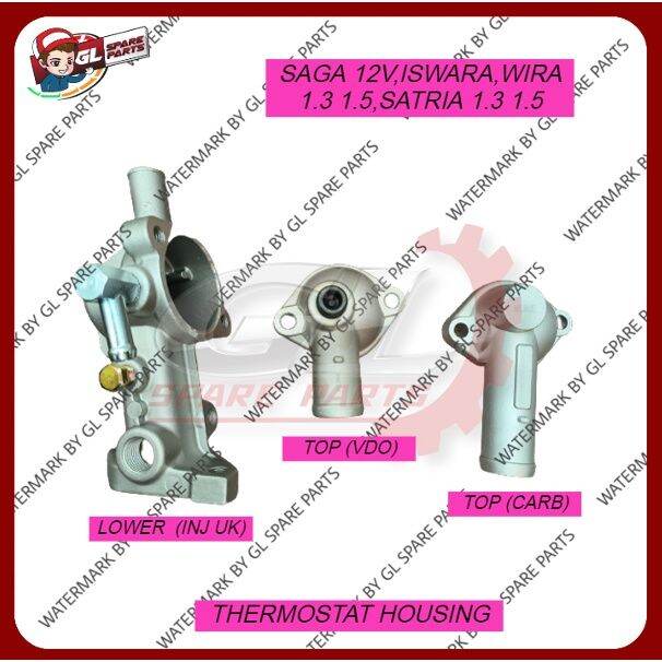 THERMOSTAT HOUSING PROTON SAGA 12V ISWARA WIRA 1.3 1.5 SATRIA 1.3 1.5 TOP & BOTTOM (CARB)(INJ ...