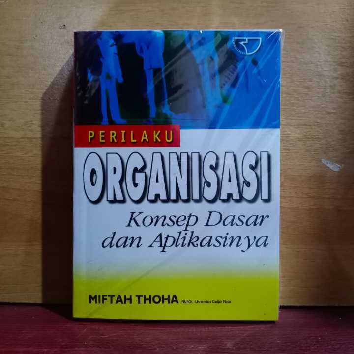 Perilaku Organisasi By Miftah Thoha | Lazada Indonesia