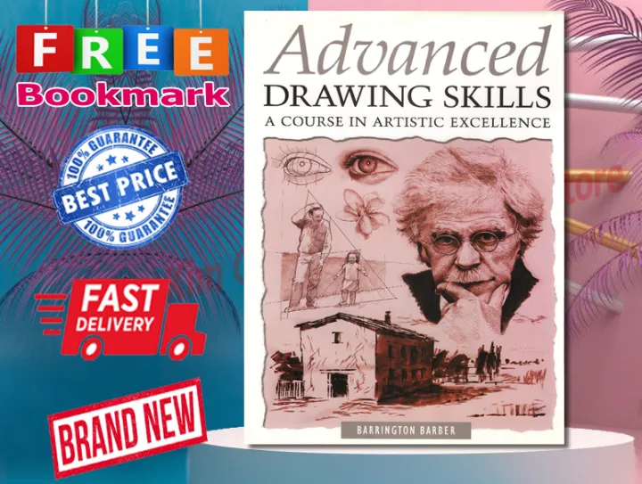 Advanced Drawing Skills : A Course in Artistic Excellence | Lazada PH
