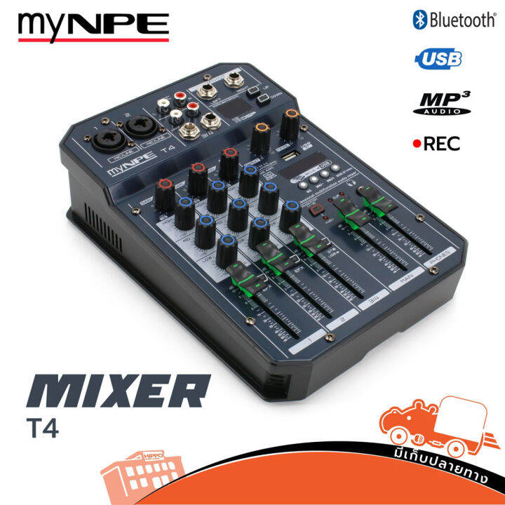 MY NPE รุ่น T4 มิกเซอร์ T4 Mixer 2Mono 1St with BT+16DSP T4 mixer myNPE npe บูลทูธ เอฟเฟคโปรแกรม ...