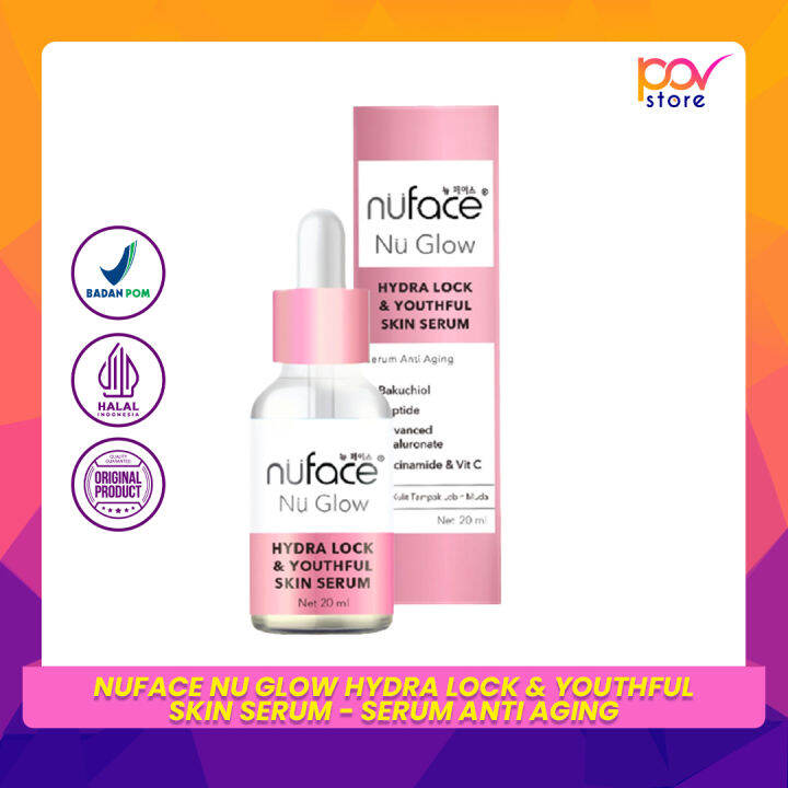 Nuface Nu Glow Hydra Lock & Youthful Skin Serum - Serum Anti Aging|POV Store | Lazada Indonesia
