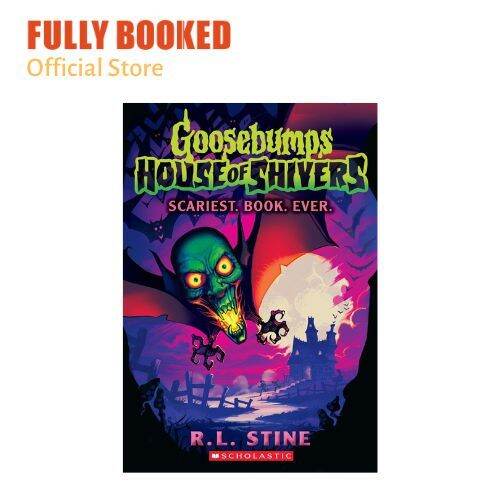 Scariest. Book. Ever.: Goosebumps House of Shivers, Book 1 (Paperback ...