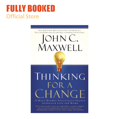 Thinking for a Change: 11 Ways Highly Successful People Approach Life ...