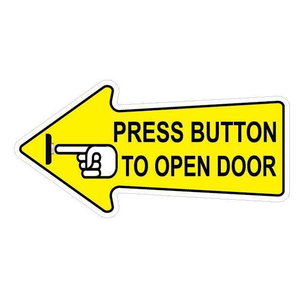 PRESS BUTTON TO OPEN DOOR WITH ARROW SIGN LEFT. PVC SIGN STICKER ...