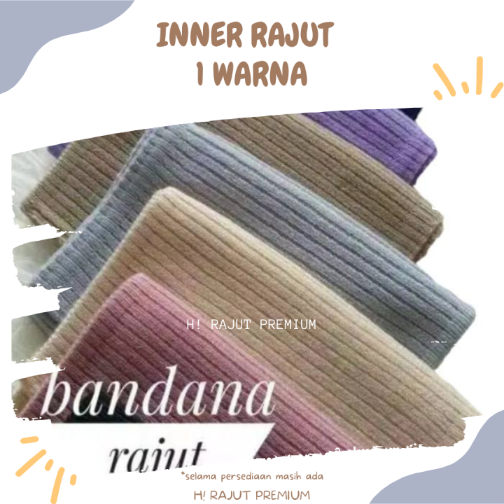 INNER RAJUT 1 WARNA PREMIUM TEBAL / Bandana 1 warna / dalaman jilbab ...
