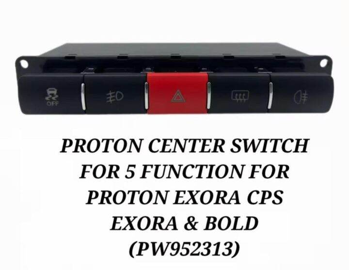 PROTON EXORA CPS, EXORA BOLD SWITCH CENTER 3, 4 & 5 FUNCTION | Lazada