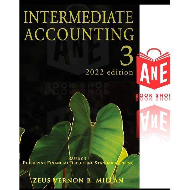 AUTHENTIC Volume 3 2022 Edition - Intermediate Accounting by Zeus ...