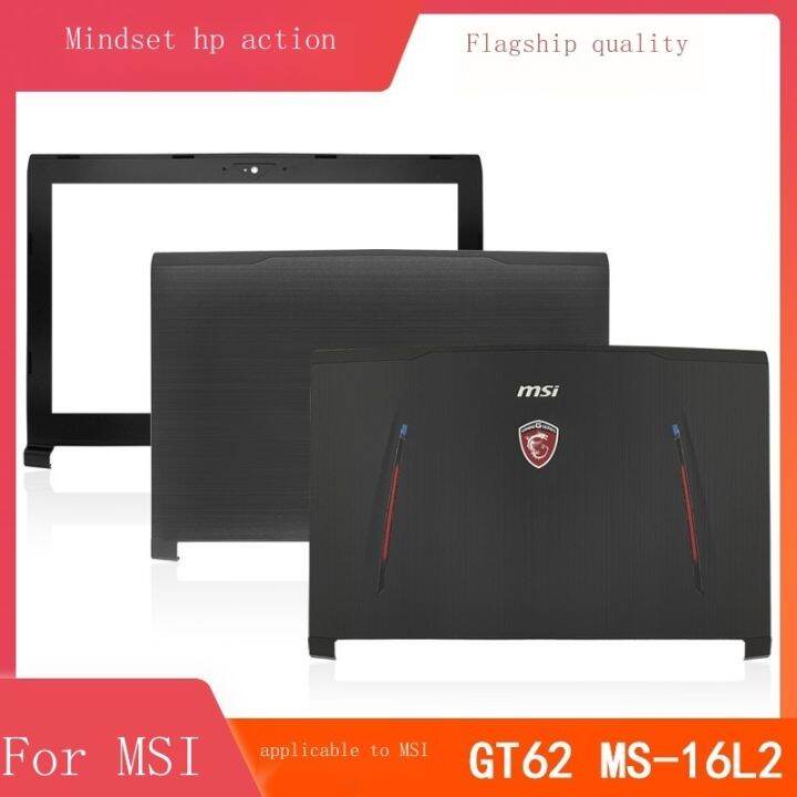 MSI GT62 GT62VR MS-16L1 16L2 16L3 A shell B notebook laptop frame back ...