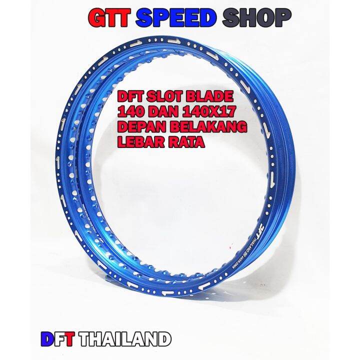 VELG DFT THAILAND SLOT BLADE DRAG STYLE 140X17 WARNA BIRU HARGA DEPAN ...