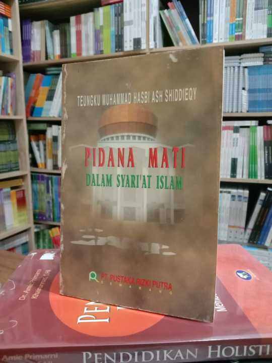 Pidana Mati Dalam Syariat Islam - Teungku Muhammad Hasbi Ash Shiddieqy ...