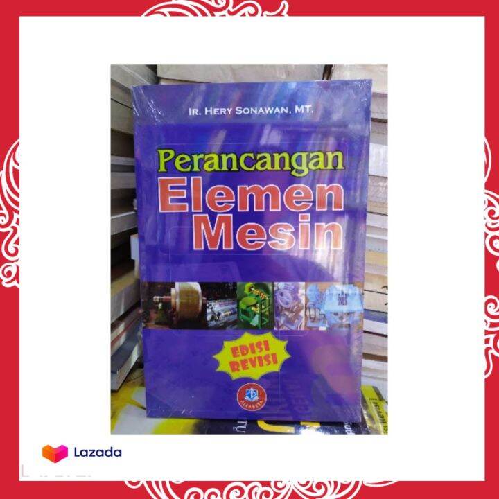 Buku PERANCANGAN ELEMEN MESIN Edisi Revisi | Lazada Indonesia