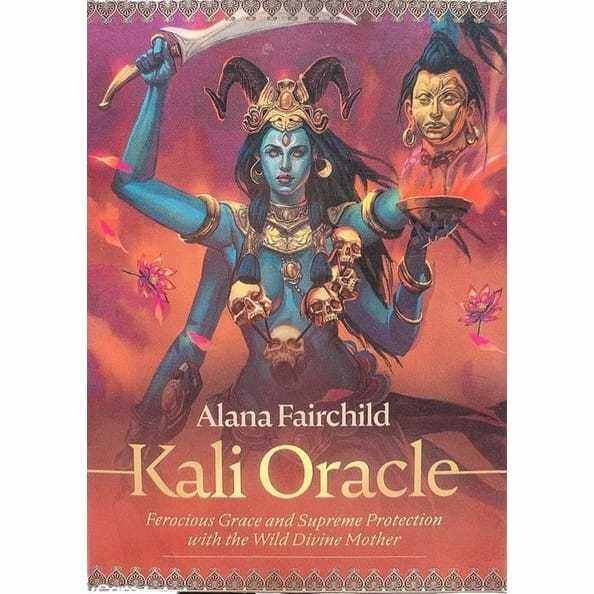 Kali Oracle: Ferocious Grace and Supreme Protection with the Wild ...
