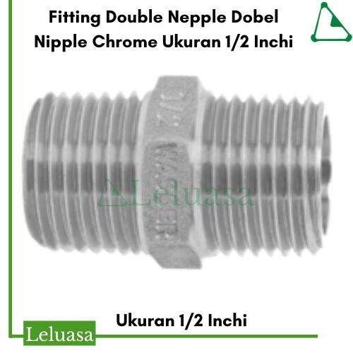 Fitting Double Nepple Dobel Nipple Chrome instalasi air, angin ...