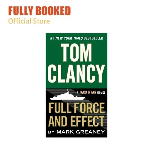 Tom Clancy Full Force and Effect: A Jack Ryan Novel, Book 14 (Mass ...