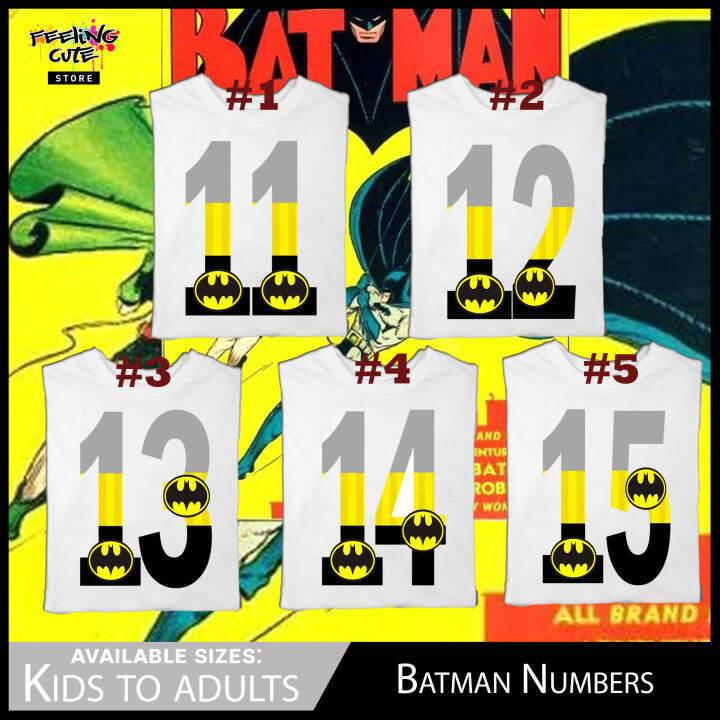 Batman Number Shirt 11 12 13 14 15 for Kids to Adults Unisex | Lazada PH