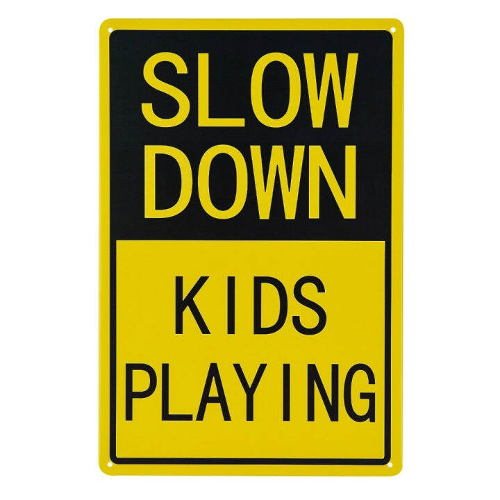 Slow Down Kids Playing Signs Children At Play Yard Sign X Warning Sign ...
