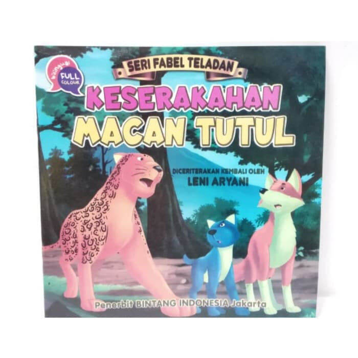 Buku Cerita Edukasi Seri Fabel Teladan Keserakahan Macan Tutul | Lazada Indonesia