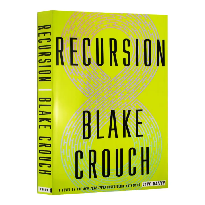 Recursion the plaything of memory recursion Blake crouch English ...