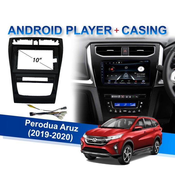 Android Player with Casing - Perodua Aruz 2019-2020 (10") - 2GB RAM+ ...