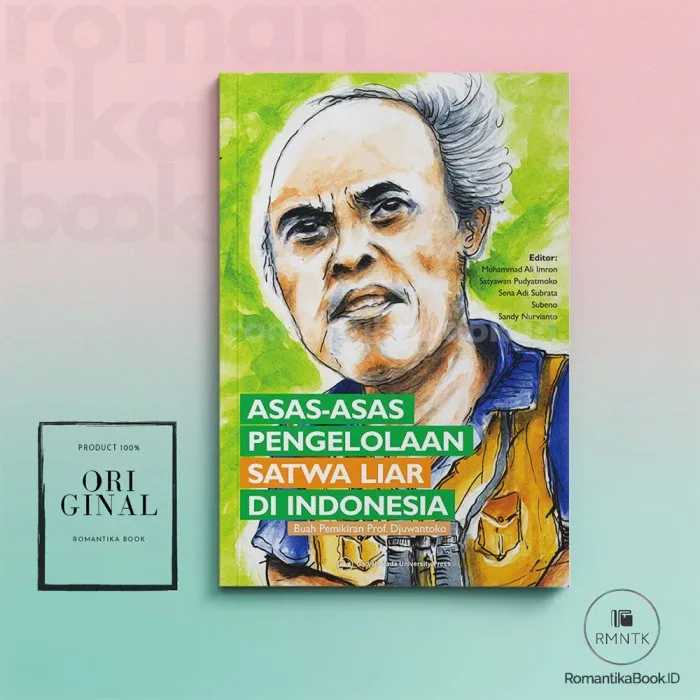 Buku Asas-asas Pengelolaan Satwa Liar di Indonesia - M. Ali Imron, dkk ...