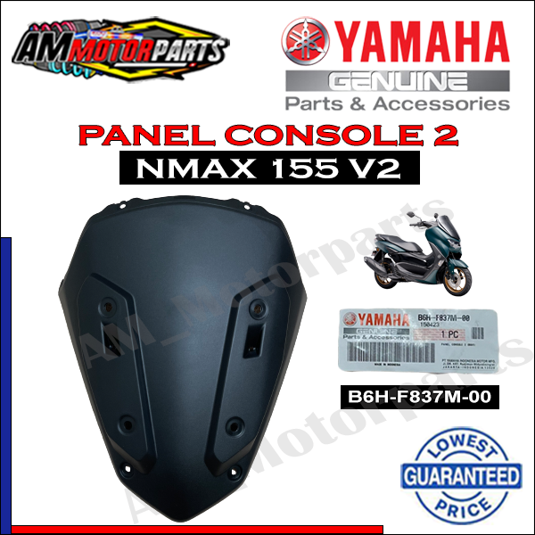 PANEL CONSOLE 2 NMAX 155 V2 (B6H-F837M-00) YAMAHA GENUINE PARTS | Lazada PH