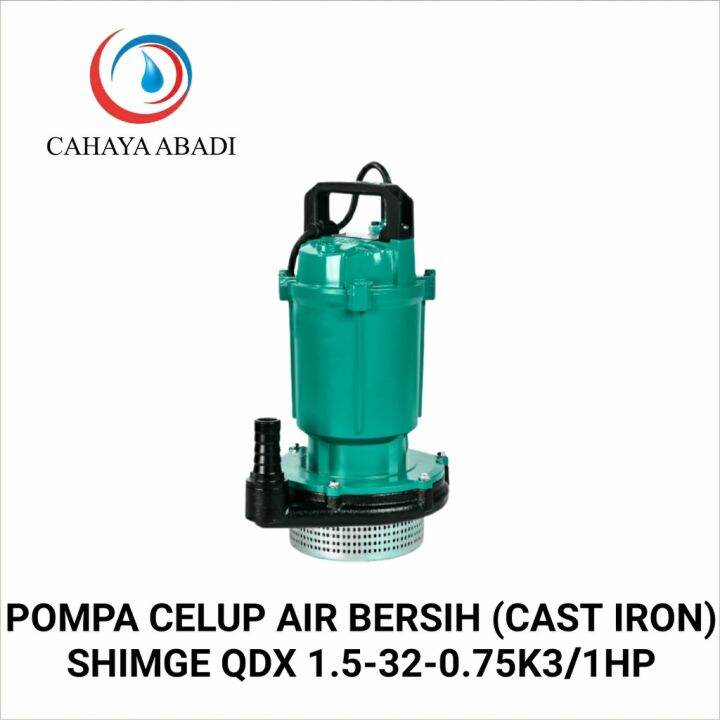 POMPA AIR CELUP / KOLAM - SHIMGE - QDX 1.5-32-0.75K3/ 1HP | Lazada Indonesia