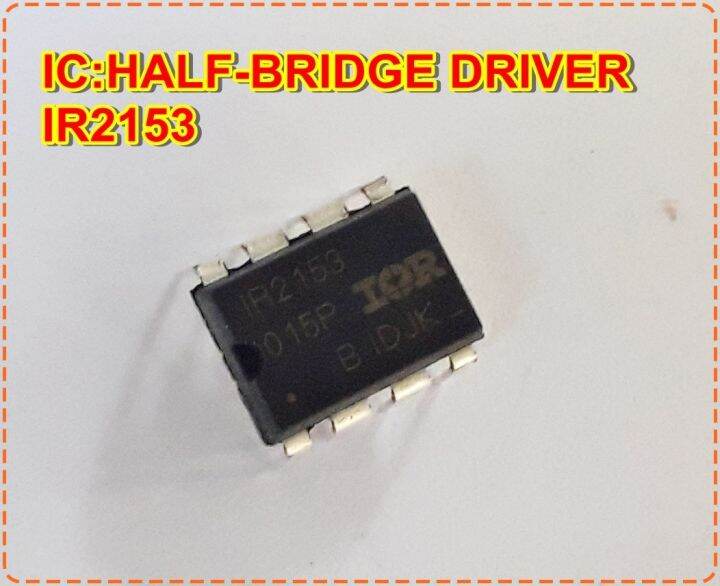 ไอซี IC IR2153 HALF-BRIDGE DRIVER จำนวน 1ตัว | Lazada.co.th