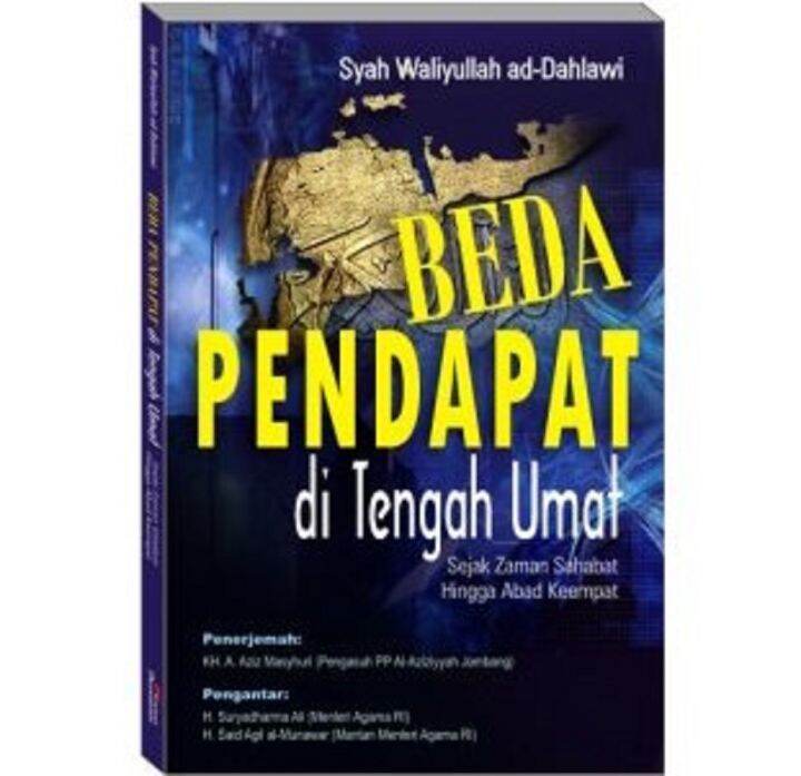 Beda Pendapat di Tengah Umat - Syah Waliyullah Ad-Dahlawi - NR | Lazada ...