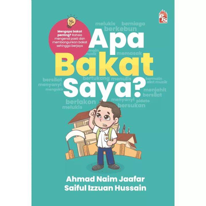 Apa Bakat Saya? - Ahmad Naim Jaafar, Saiful Izzuan Hussain | PTS | Lazada