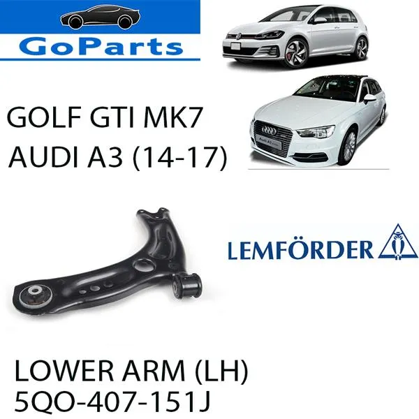 VOLKSWAGEN GOLF GTI MK7 / AUDI A3 LOWER ARM (LH) 5Q0-407-151J | Lazada