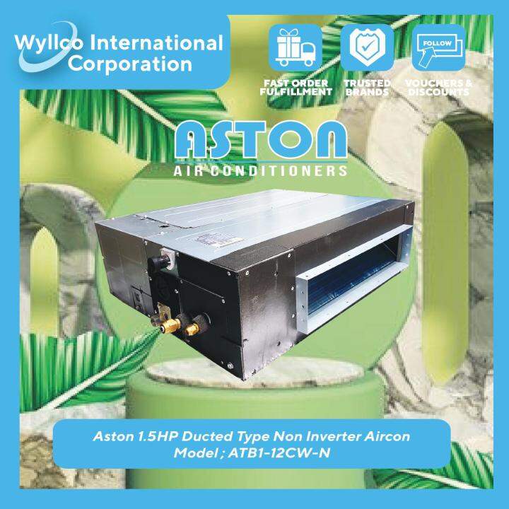 Aston ATB1-12CW-N 1.5HP Ducted Type,Non-Inverter Aircon Fast Cooling. | Lazada PH
