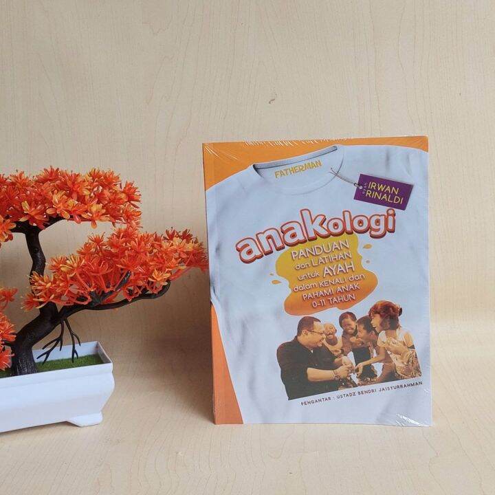 Buku Parenting Anakologi Panduan dan Latihan Untuk Ayah dalam Kenali ...