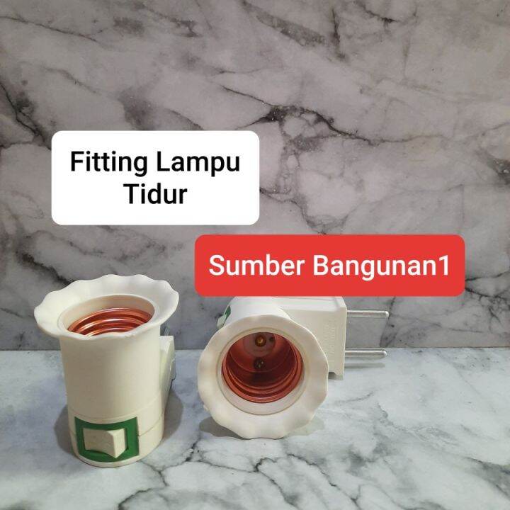 Fitting colokan lampu + Switch pencetan saklar lampu tidur colok ...
