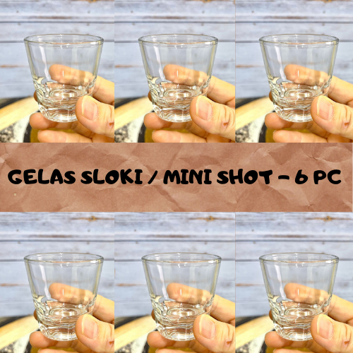 Gelas Sloki / Sloki Glass / Shot Glass / Gelas Shot Mini Sloki - 6 pc ...