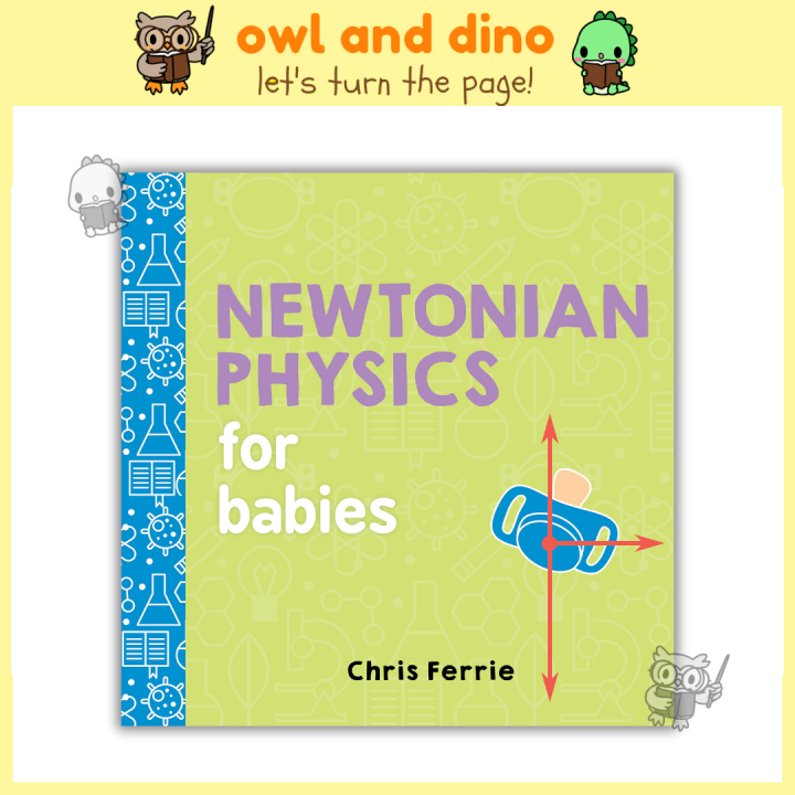 Newtonian Physics for Babies (Baby University Board Book) | Lazada PH