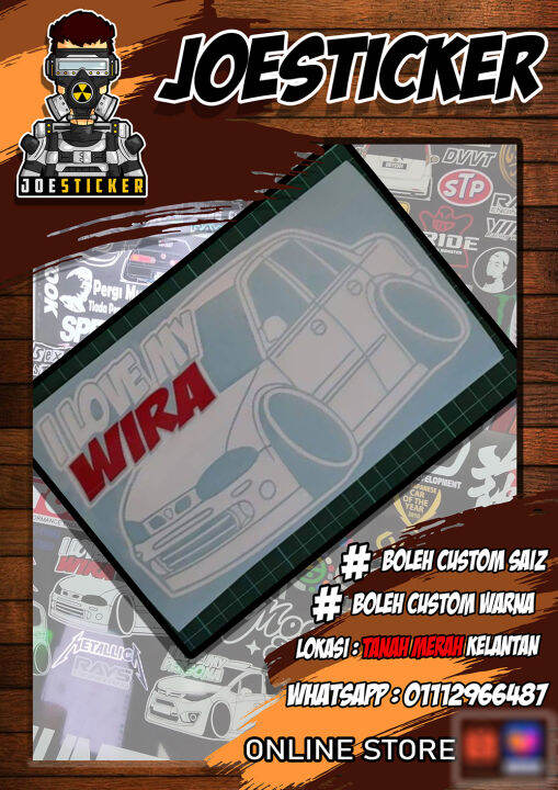 [Sticker Kereta] I LOVE MY WIRA. Boleh custom warna. Sticker kereta ...