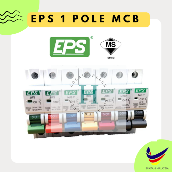 EPS 1 POLE MCB (6KA) 6A/10A/16A/20A/32A (SIRIM APPROVED) | Lazada