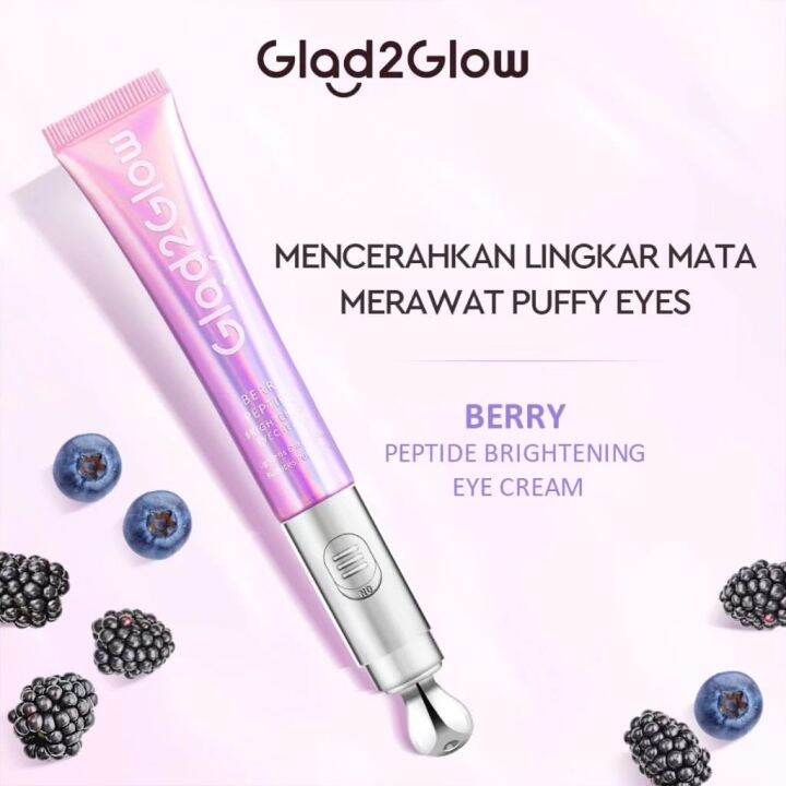 Glad2Glow Berry Eye Cream Brightening Serum Krim Mata | Lazada Indonesia