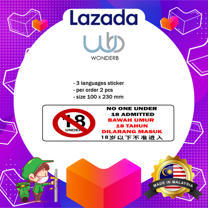 NO ONE UNDER 18 ADMITTED / BAWAH UMUR 18 TAHUN DILARANG MASUK / 18 ...