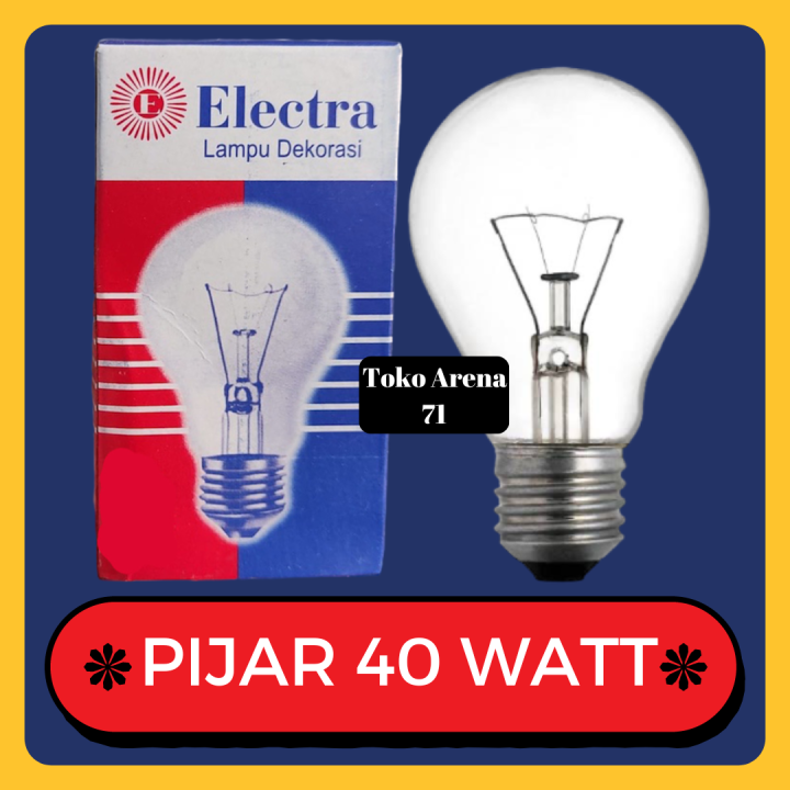 Lampu Pijar Electra 40W 40Watt 40 W 40 Watt Lampu Bohlam Pijar Elektra ...