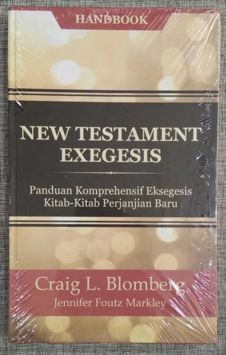 Buku New Testament Exegesis - Panduan Komprehensif Eksegesis Kitab ...