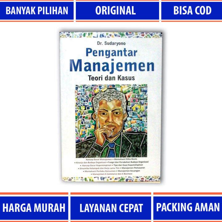 PENGANTAR MANAJEMEN : TEORI dan KASUS. Dr Sudaryono | Lazada Indonesia