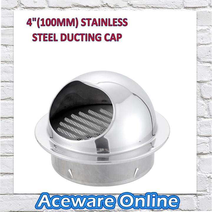 4" (100MM) STAINLESS STEEL DUCTING CAP | Lazada