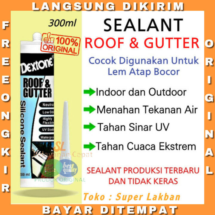 Dextone Silicone Sealant Roof Lem Atap Talang Bocor Tahan Panas Netral ...
