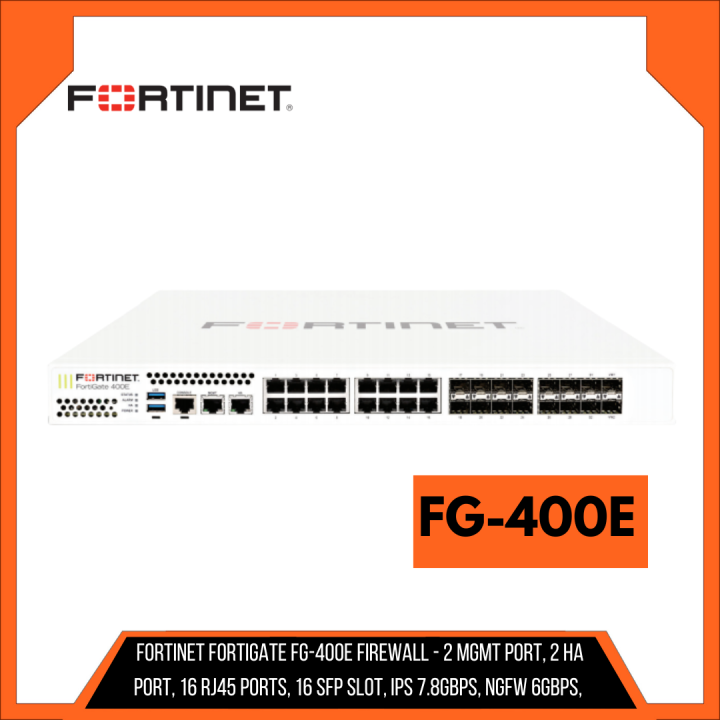 Fortinet FortiGate FG-400E Firewall - 2 Mgmt Port, 2 HA Port, 16 RJ45 ...