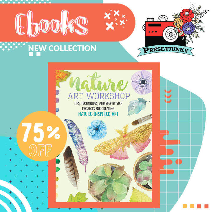 Nature Art Workshop: Tips, Techniques, And Step-By-Step Projects For ...