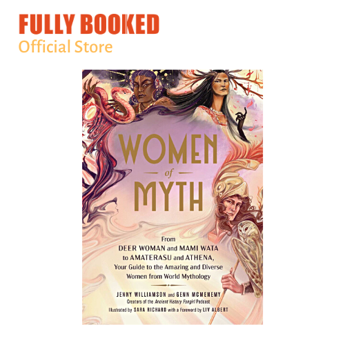 Women of Myth: From Deer Woman and Mami Wata to Amaterasu and Athena ...