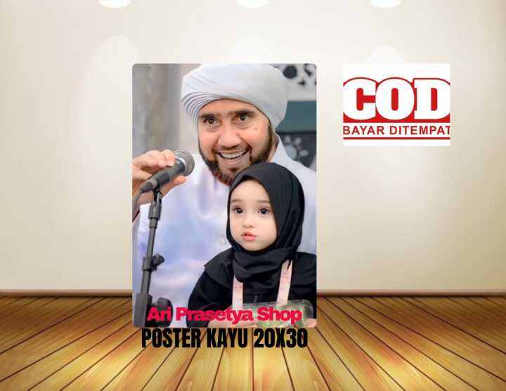 POSTER KAYU HABIB SYECH BIN ABDUL QODIR ASSEGAF/FOTO HABIB SYECH BIN ...