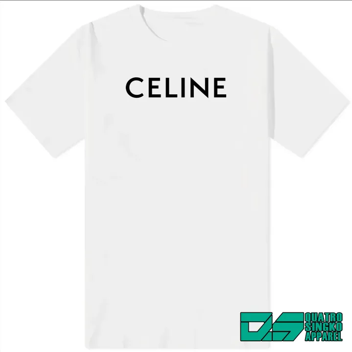 CELINE T-SHIRT HIGH QUALITY PRINT | Lazada PH